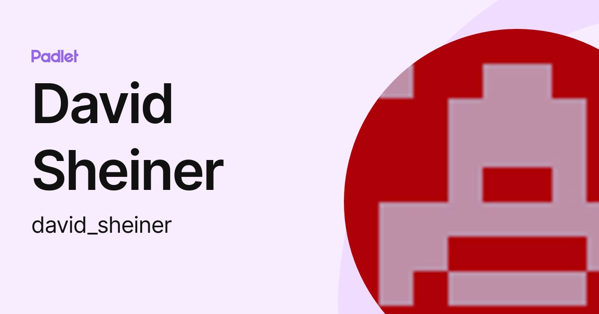 David Sheiner (david_sheiner) profile | Padlet