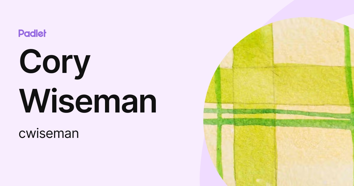 Cory Wiseman (cwiseman) profile | Padlet