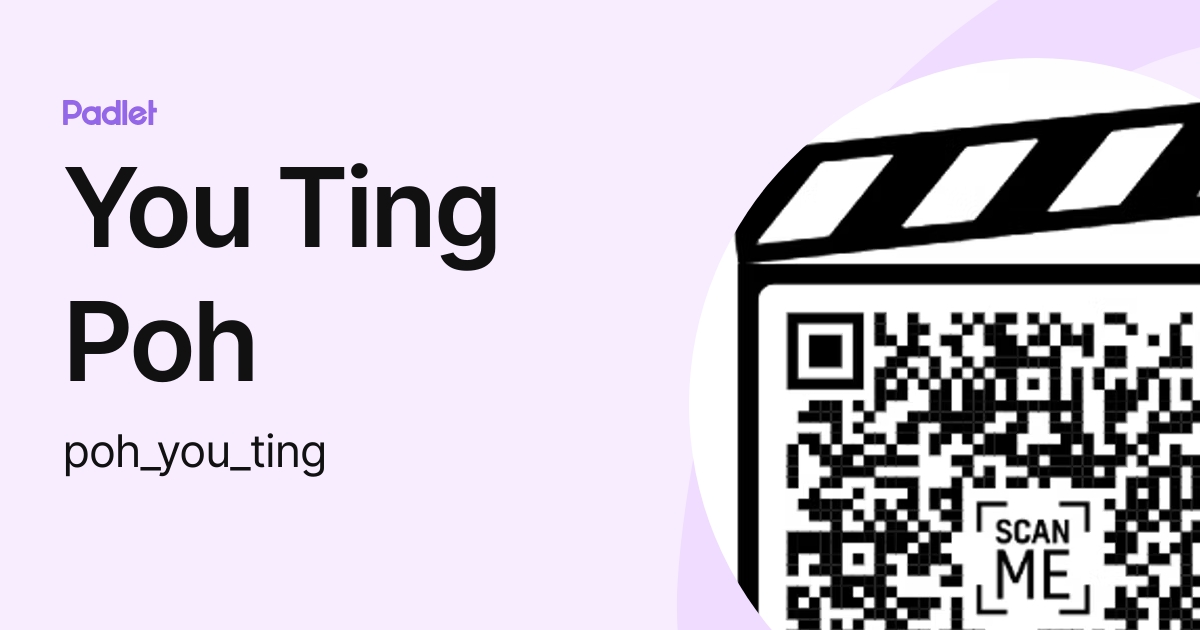 You Ting Poh (poh_you_ting) profile | Padlet