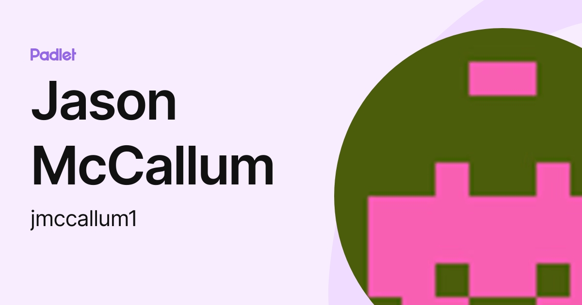 Jason McCallum (jmccallum1) profile | Padlet