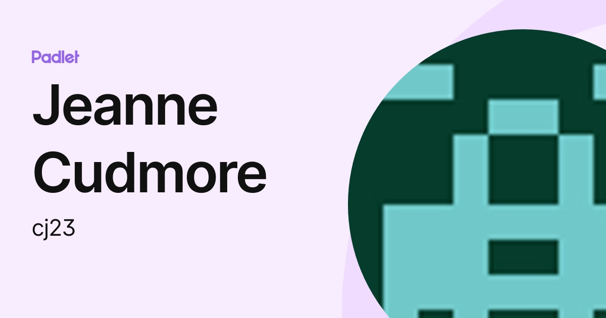 Jeanne Cudmore (cj23) profile | Padlet