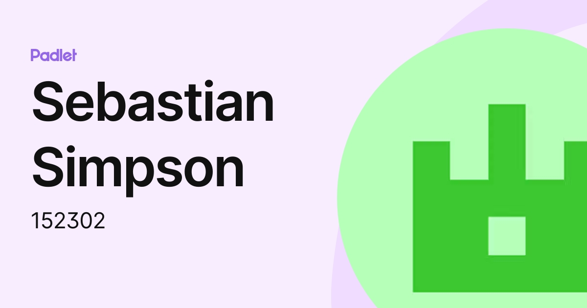 Sebastian Simpson (152302) profile | Padlet