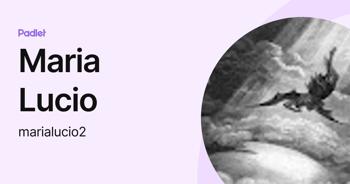 Maria Lucio (marialucio2) profile | Padlet