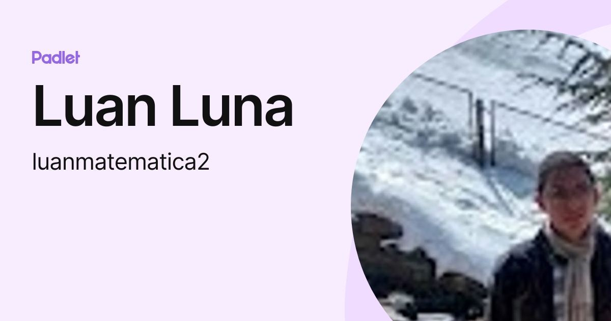 Luan Luna (luanmatematica2) profile | Padlet