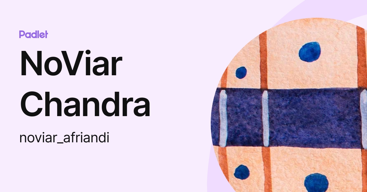 NoViar Chandra (noviar_afriandi) profile | Padlet