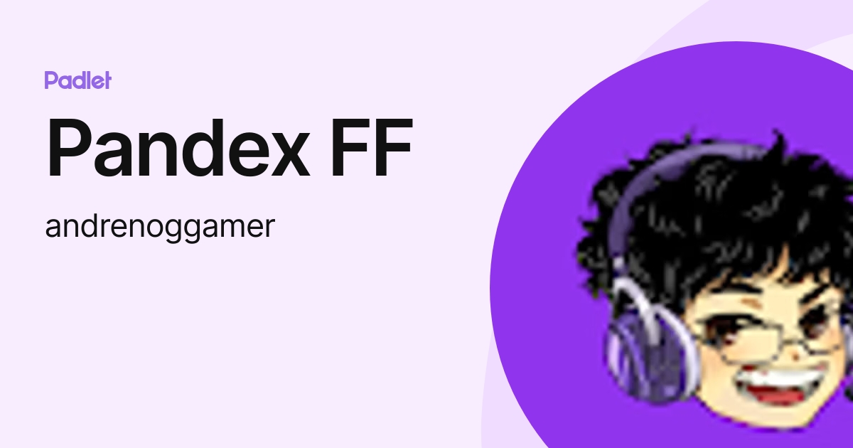 Pandex FF (andrenoggamer) profile | Padlet