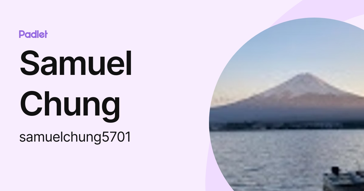 Samuel Chung (samuelchung5701) profile | Padlet