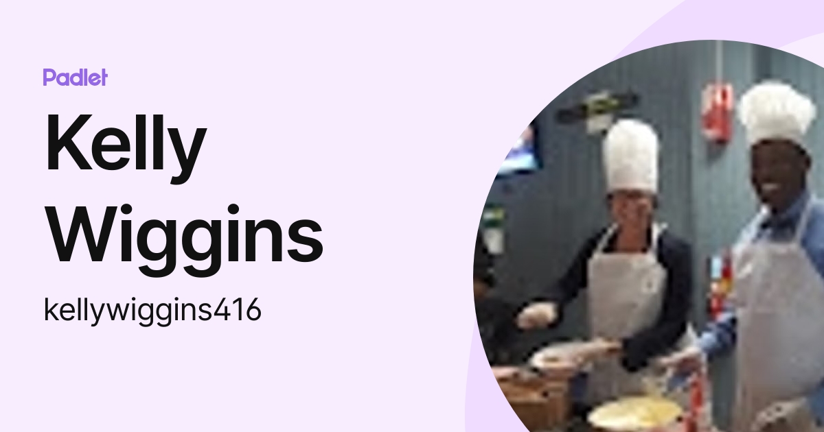Kelly Wiggins (kellywiggins416) profile | Padlet