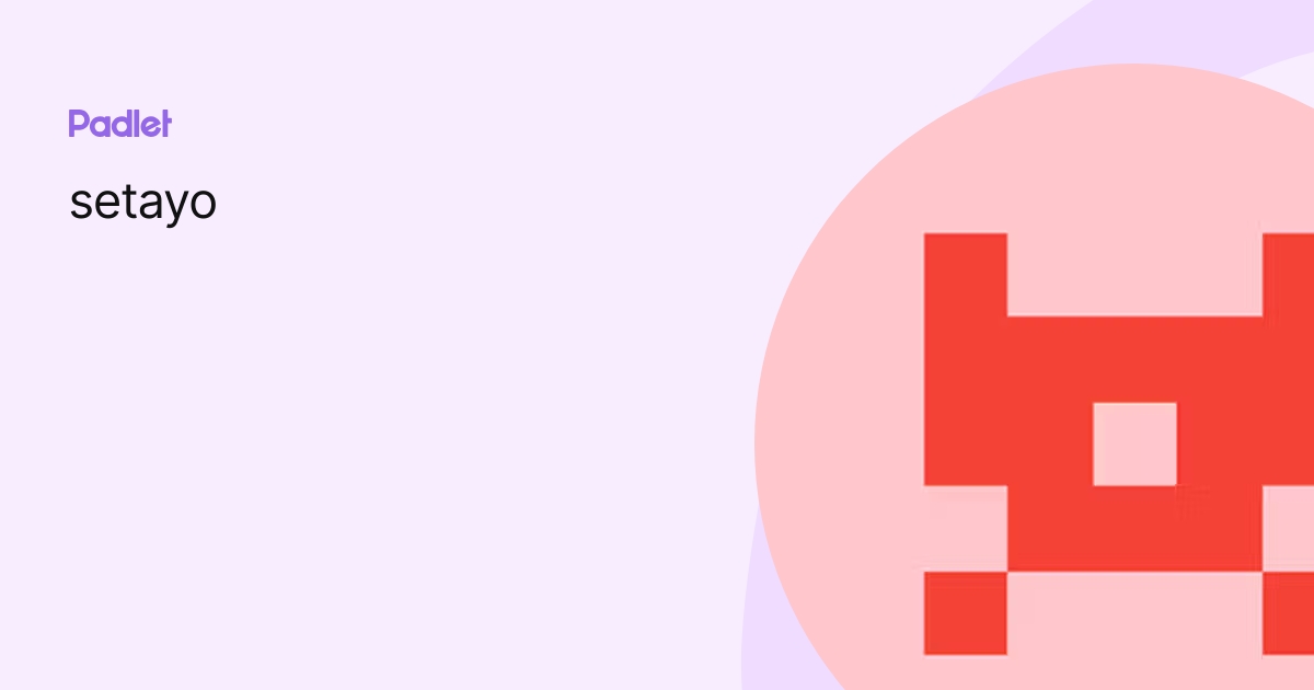 setayo profile | Padlet