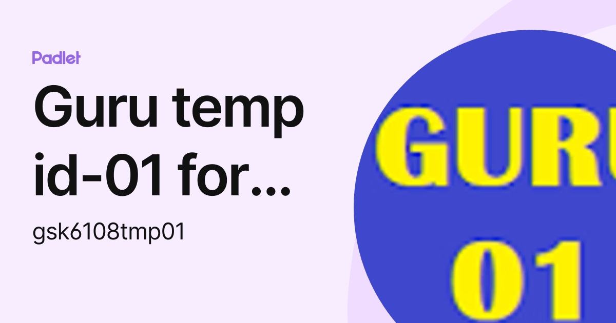 Guru temp id-01 for Sekolah-6108 Moe (gsk6108tmp01) profile | Padlet