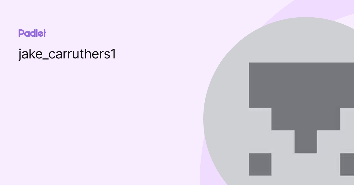 jake_carruthers1 profile | Padlet