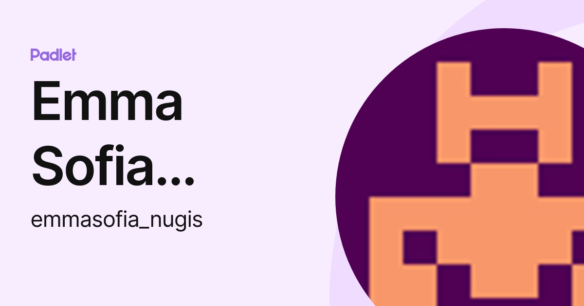 Emma Sofia Nugis (emmasofia_nugis) profile | Padlet