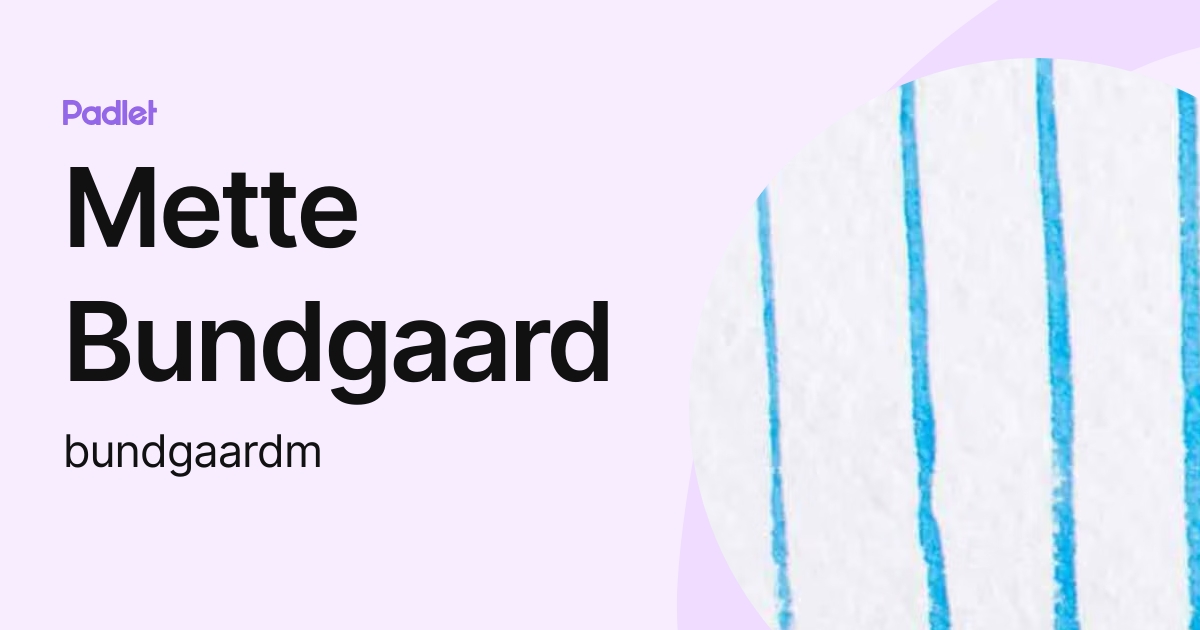 Mette Bundgaard (bundgaardm) profile | Padlet