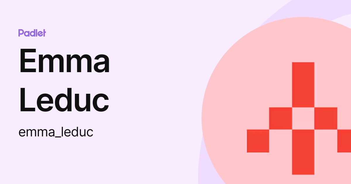 Emma Leduc (emma_leduc) profile | Padlet