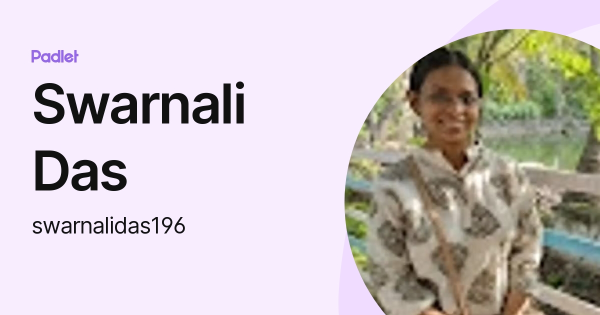 Swarnali Das (swarnalidas196) profile | Padlet