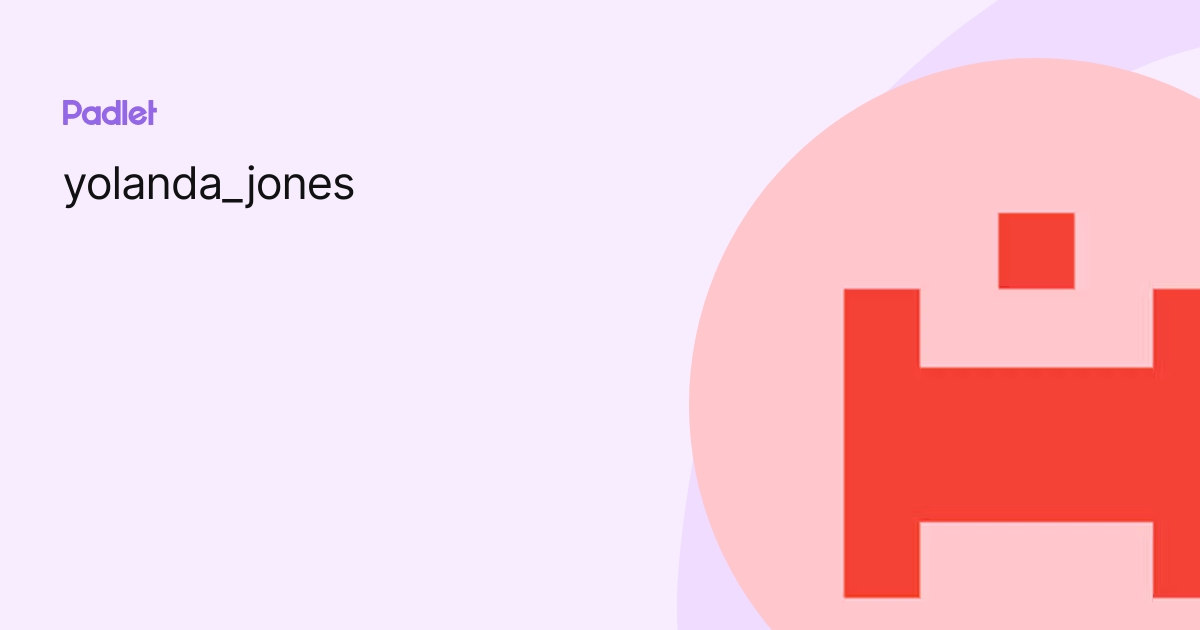 yolanda_jones profile | Padlet