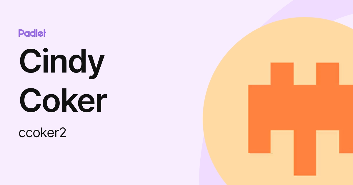 Cindy Coker (ccoker2) profile | Padlet