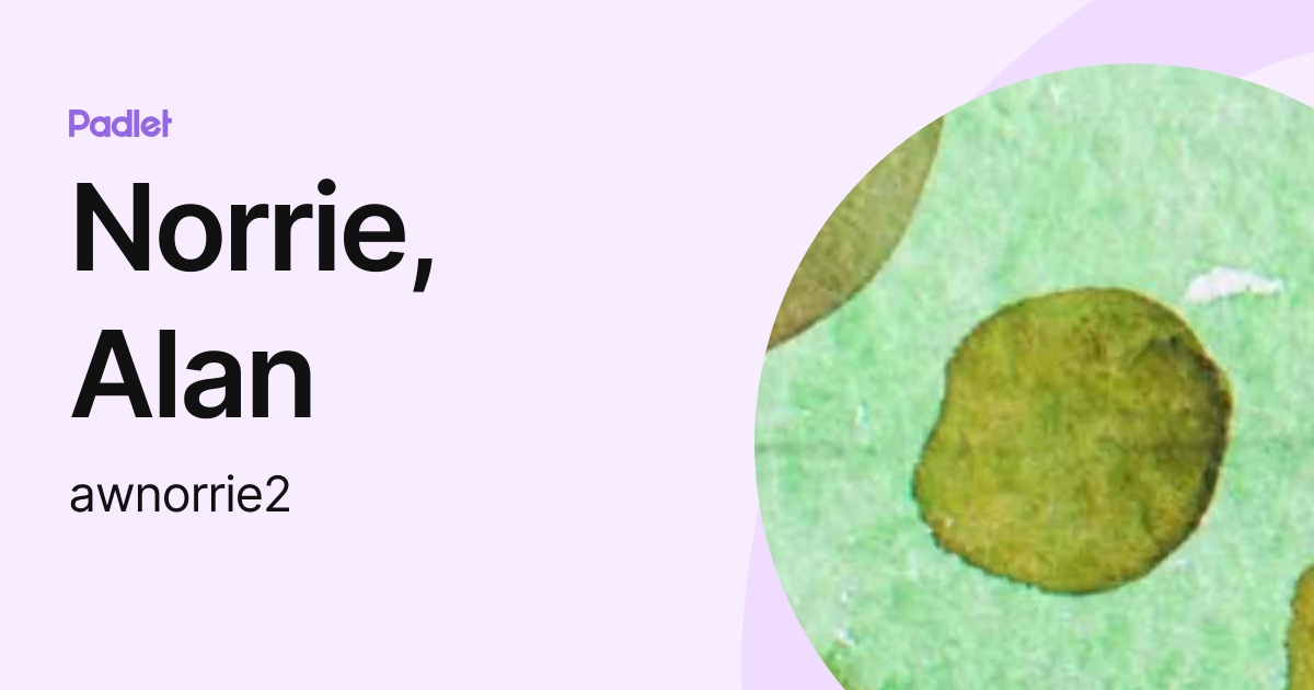 Norrie, Alan (awnorrie1) profile | Padlet