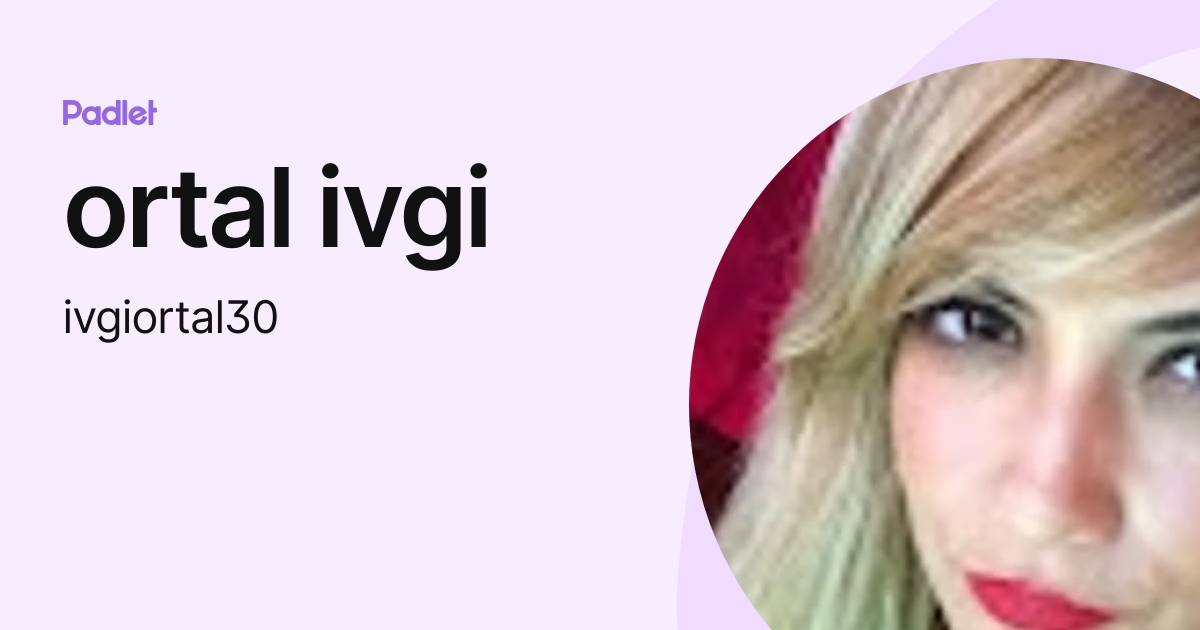 ortal ivgi (ivgiortal30) profile | Padlet