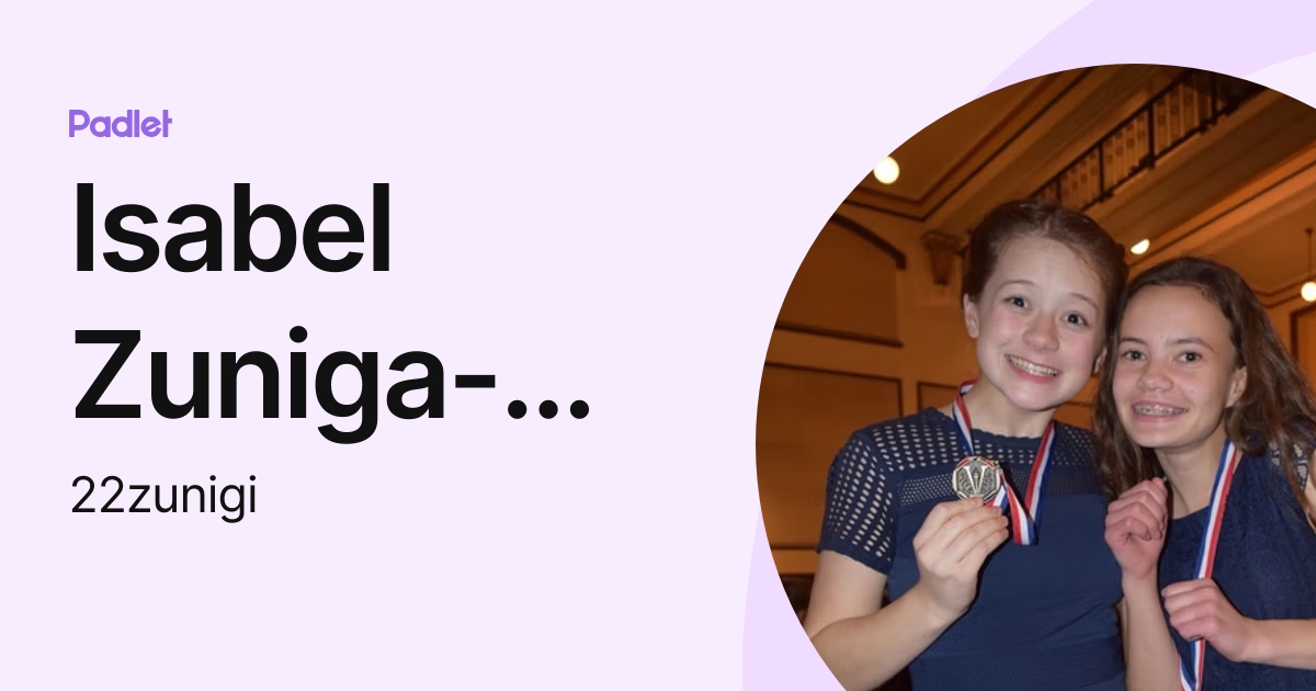 Isabel Zuniga-Meyer (22zunigi) profile | Padlet