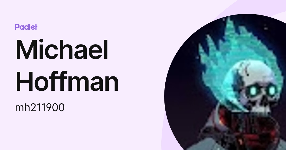 Michael Hoffman (mh211900) profile | Padlet
