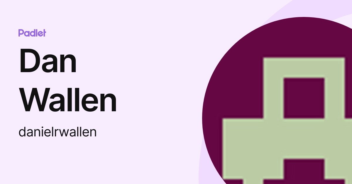 Dan Wallen (danielrwallen) profile | Padlet