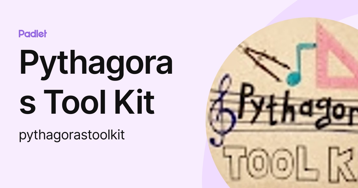 Pythagoras Tool Kit (pythagorastoolkit) profile | Padlet