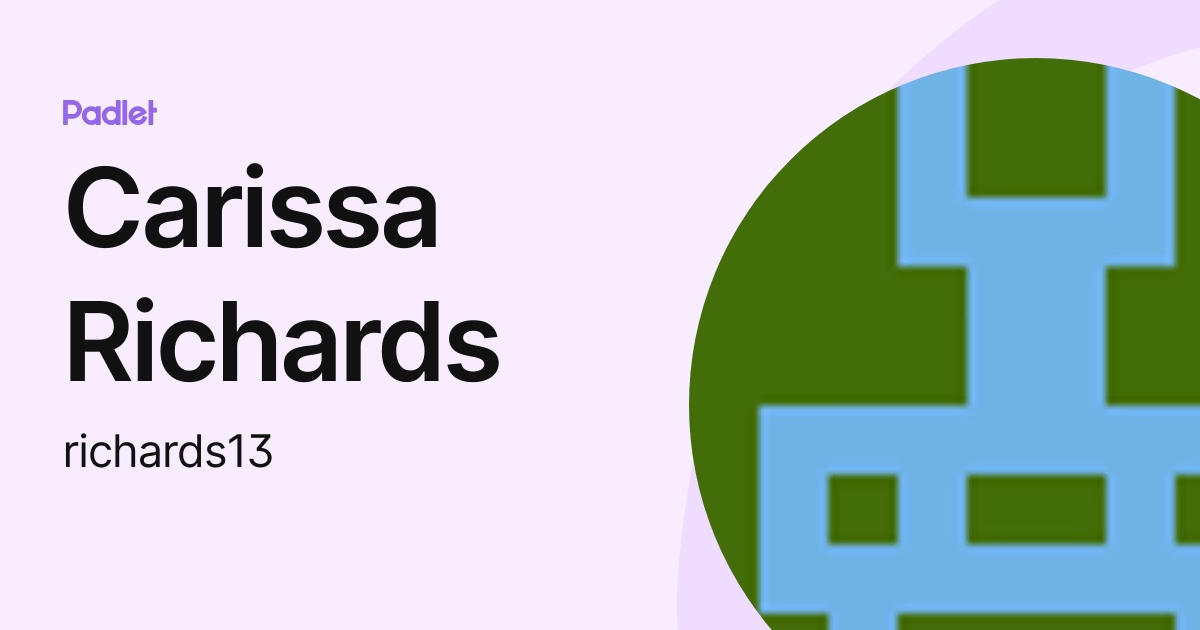 Carissa Richards (richards13) profile | Padlet