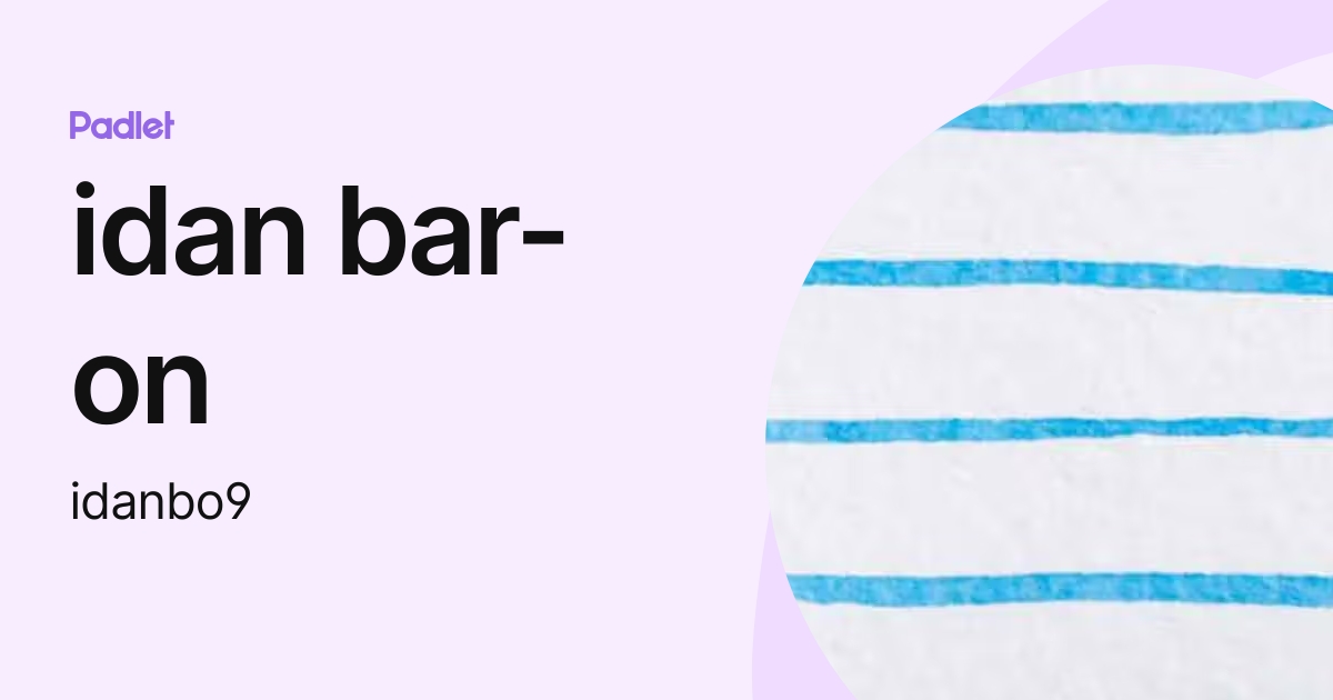 idan bar-on (idanbo9) profile | Padlet