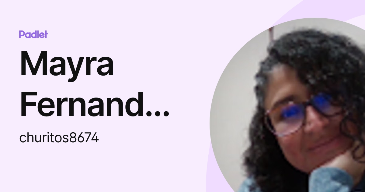Mayra Fernanda Sarango Ulloa (churitos8674) profile | Padlet