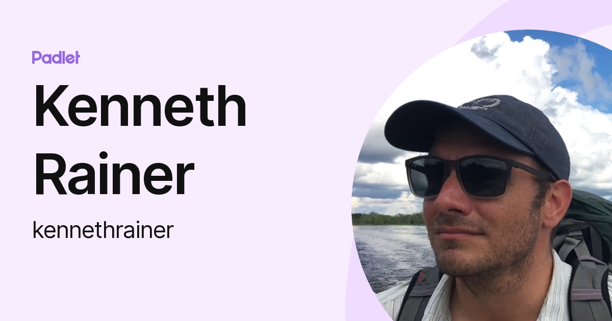 Kenneth Rainer (kennethrainer) profile | Padlet