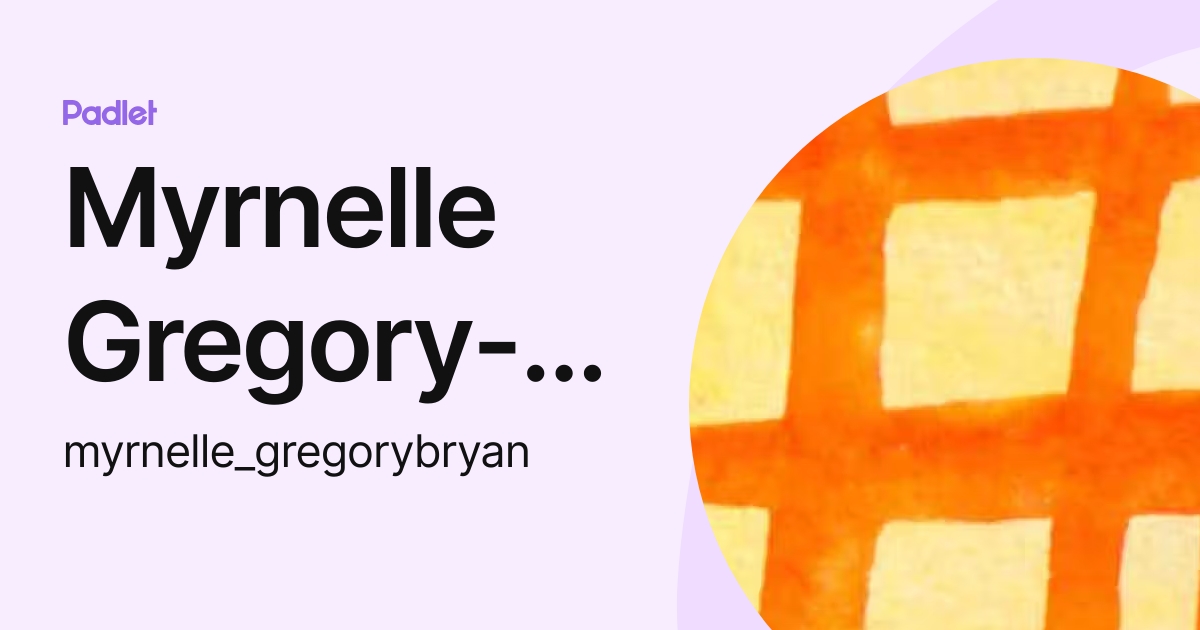 Myrnelle Gregory-Bryan (Elizabeth Andrews High School) (myrnelle_gregorybryan) profile | Padlet