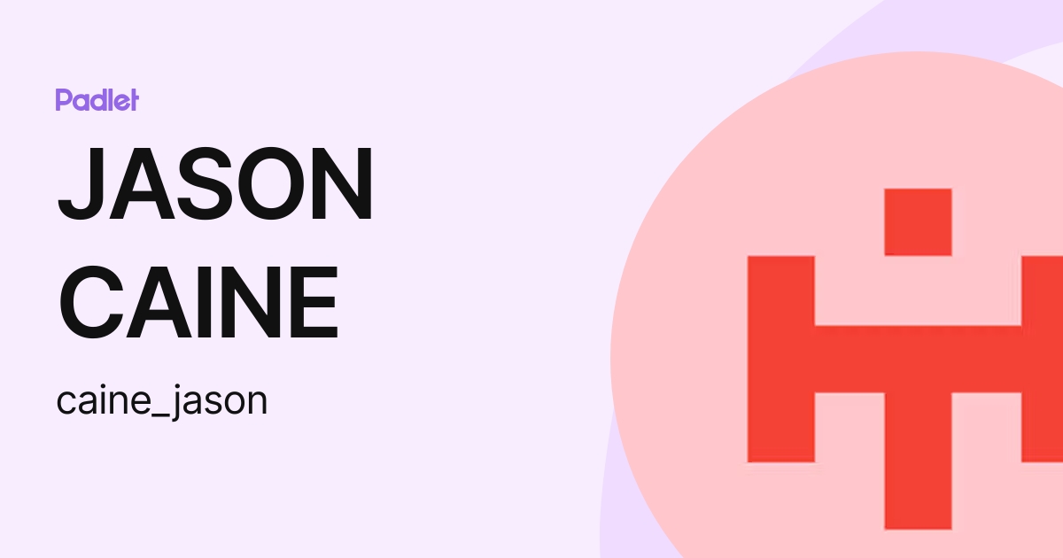 JASON CAINE (caine_jason) profile | Padlet