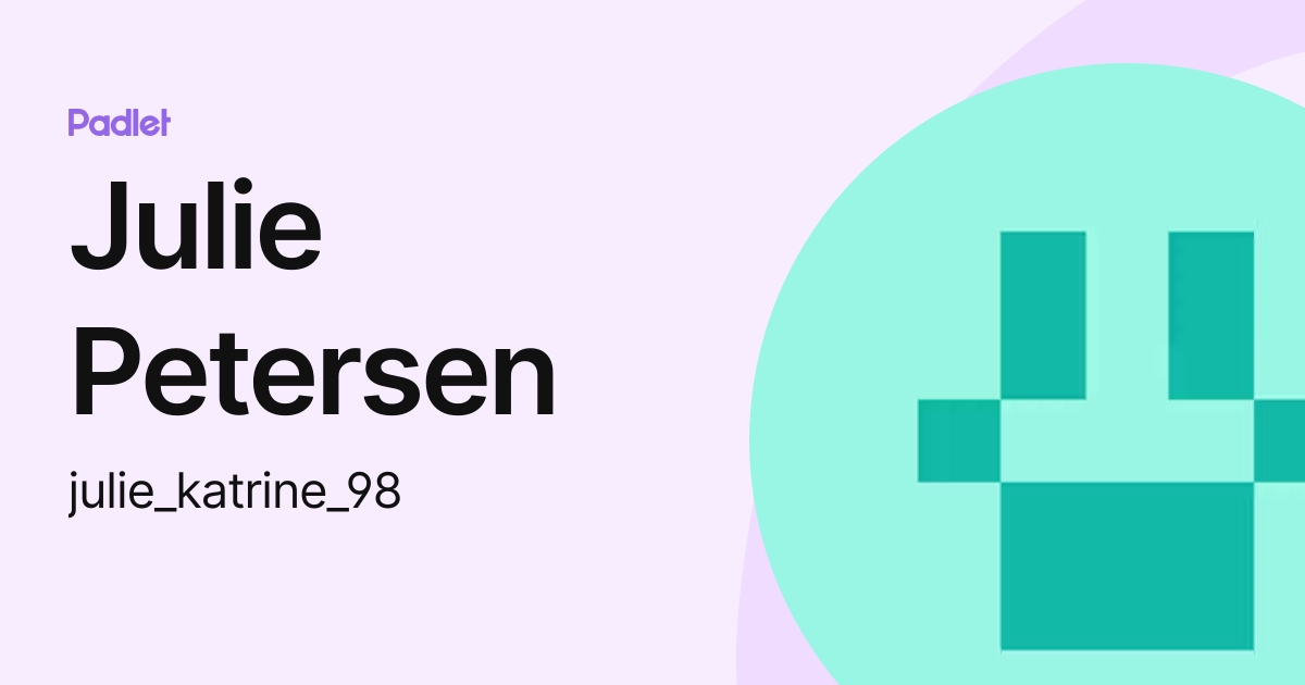 Julie Petersen (julie_katrine_98) profile | Padlet