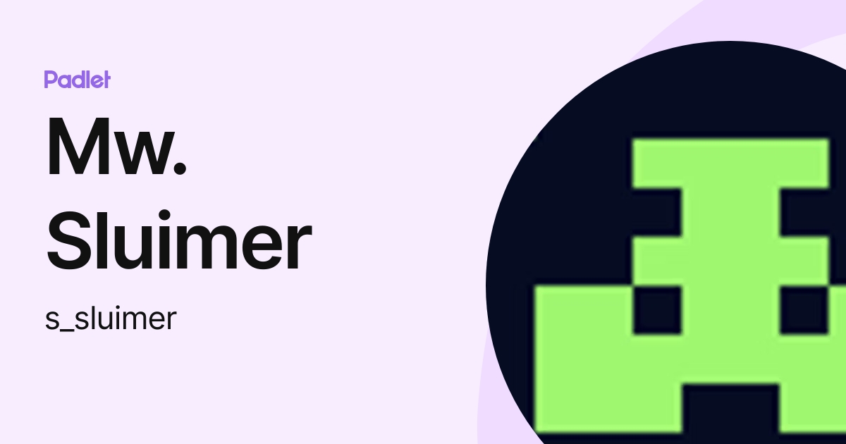 Mw. Sluimer (s_sluimer) profile | Padlet