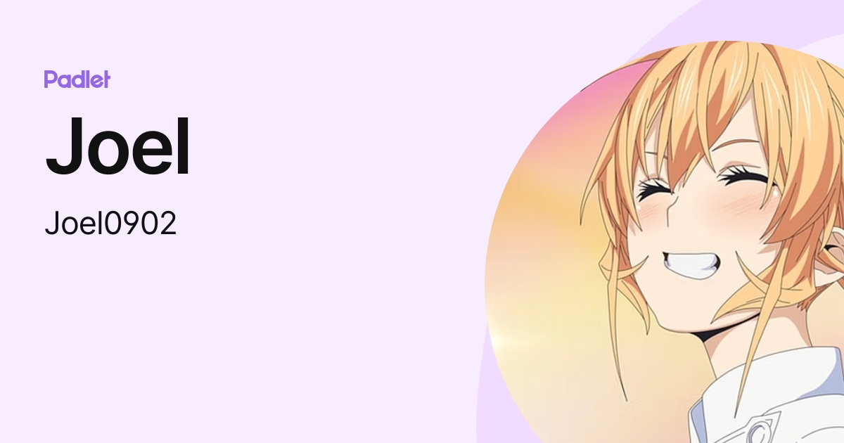 Joel (Joel0902) profile | Padlet