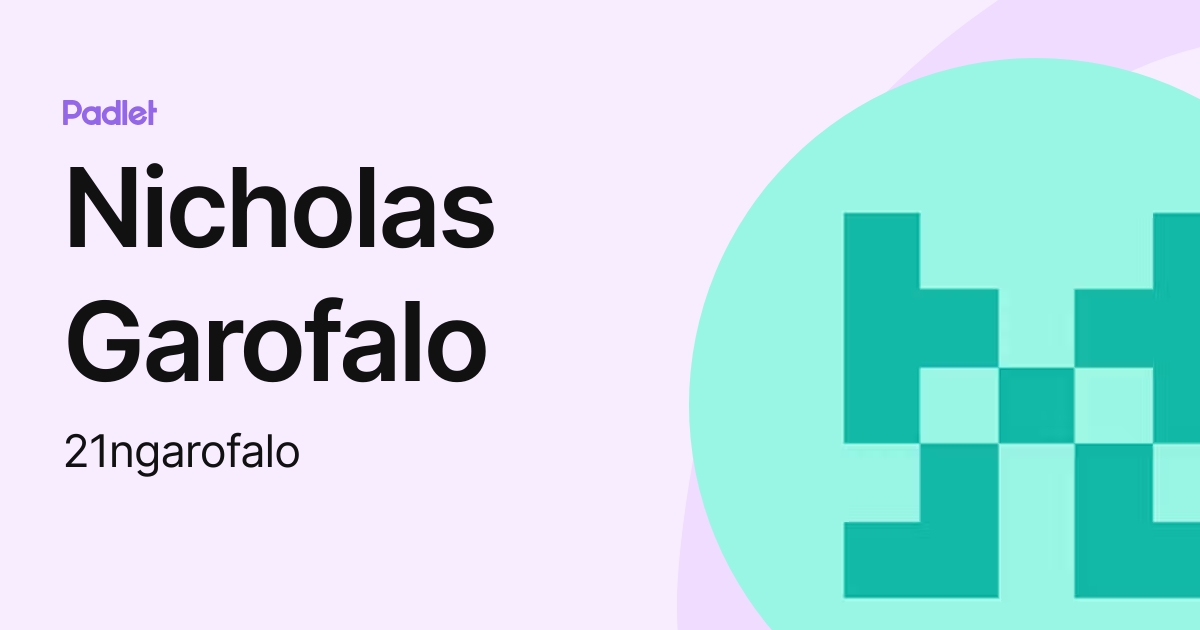 Nicholas Garofalo (21ngarofalo) profile | Padlet