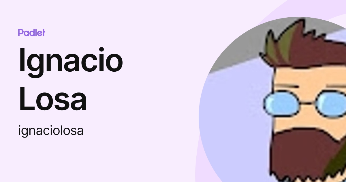 Ignacio Losa (ignaciolosa) profile | Padlet