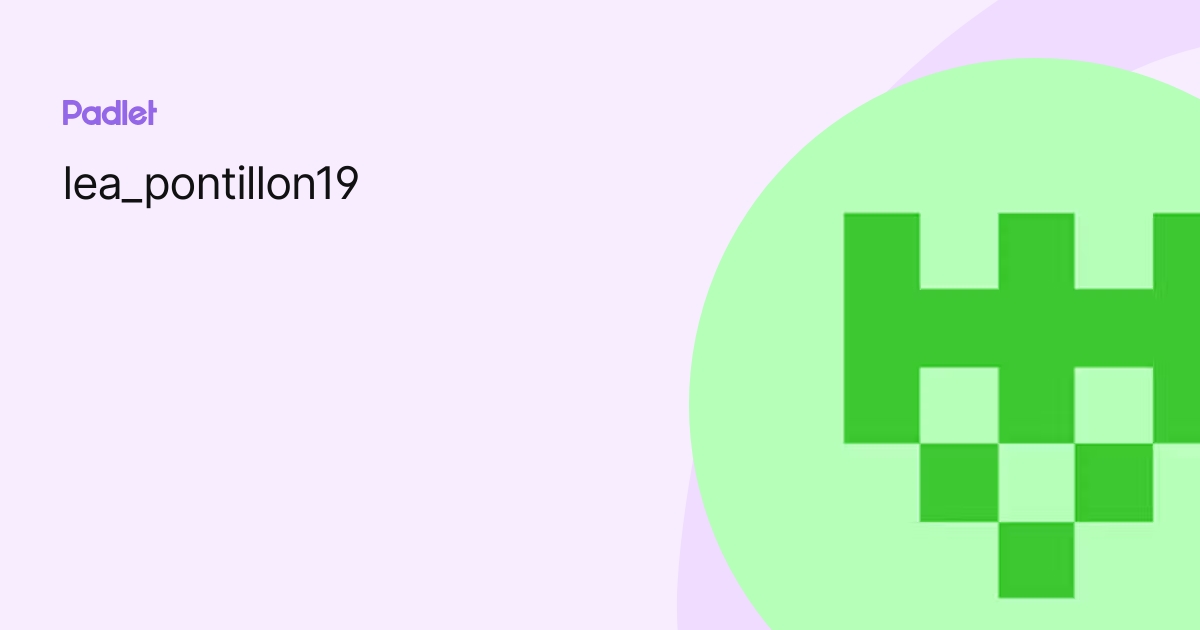 lea_pontillon19 profile | Padlet