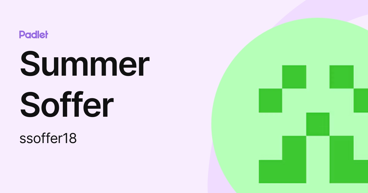 Summer Soffer (ssoffer18) profile | Padlet