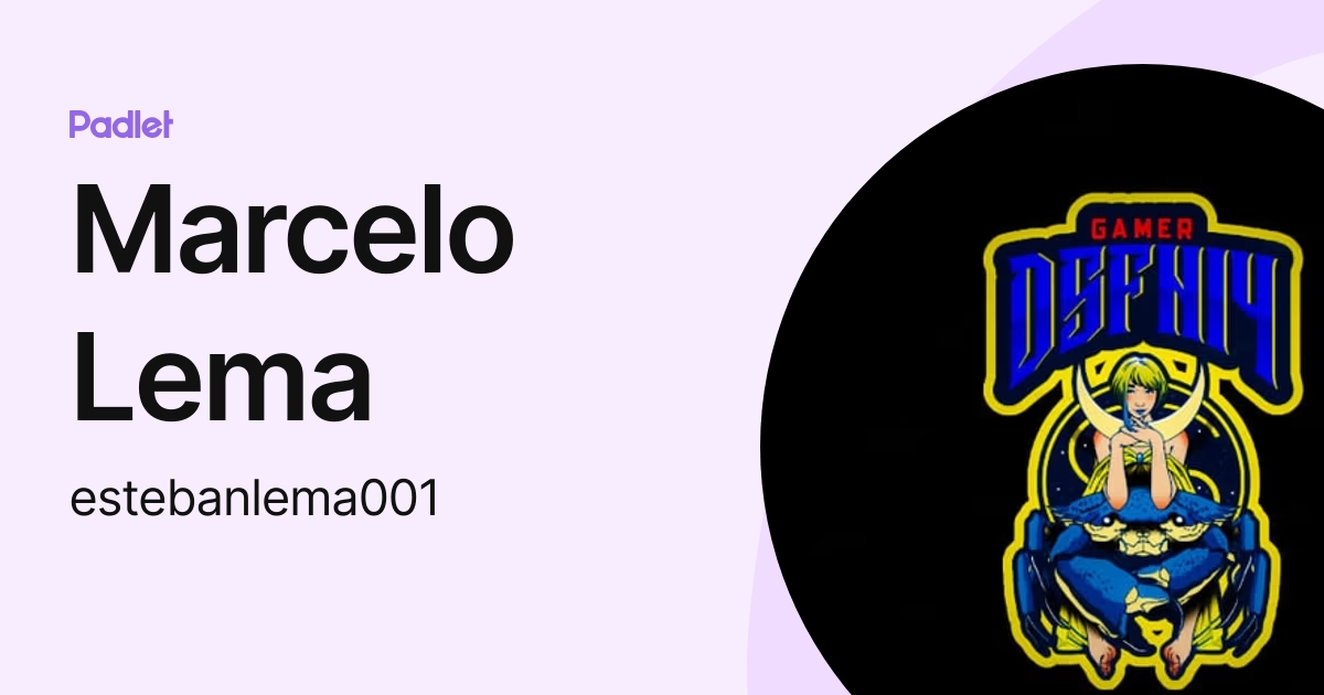 Marcelo Lema (estebanlema001) profile | Padlet