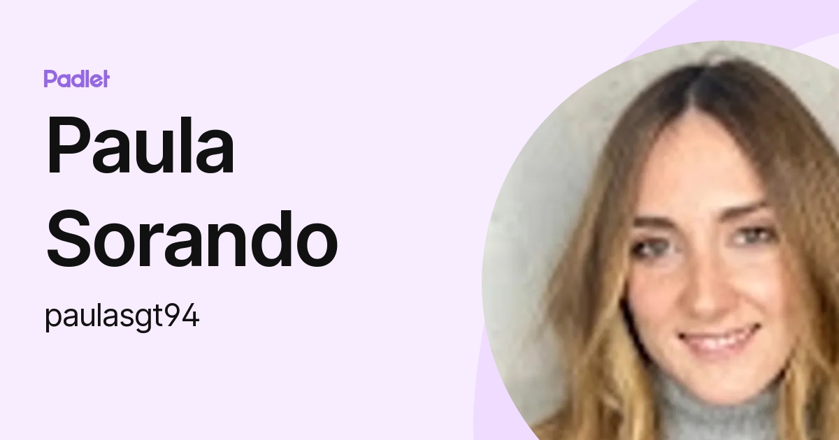 Paula Sorando (paulasgt94) profile | Padlet