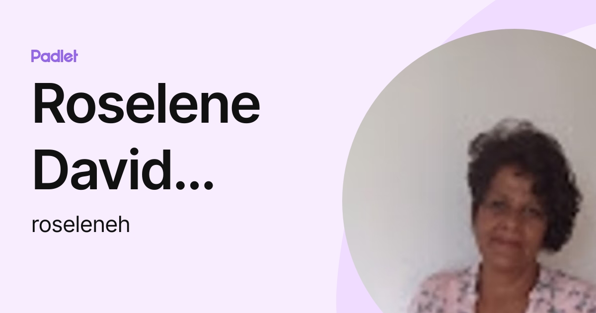 Roselene David Duarte Honorato (roseleneh) profile | Padlet