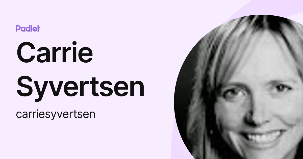 Carrie Syvertsen (carriesyvertsen) profile | Padlet
