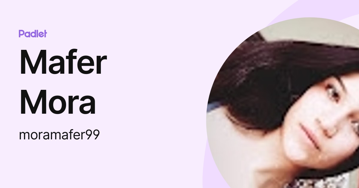 Mafer Mora (moramafer99) profile | Padlet