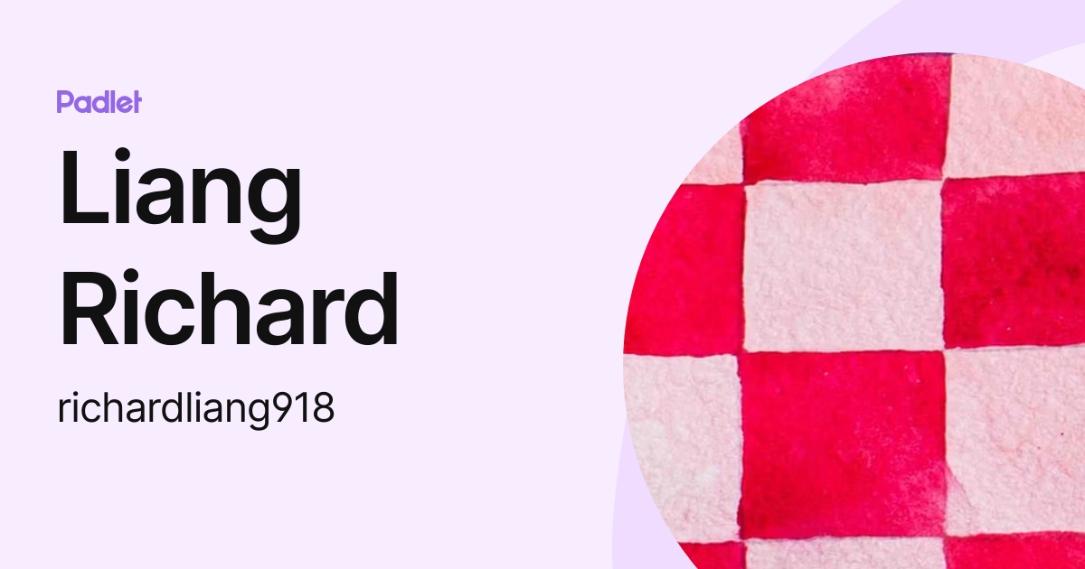 Liang Richard (richardliang918) profile | Padlet