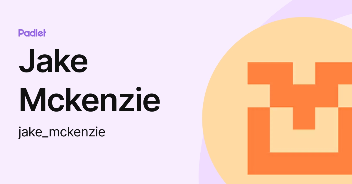 Jake Mckenzie (jake_mckenzie) profile | Padlet