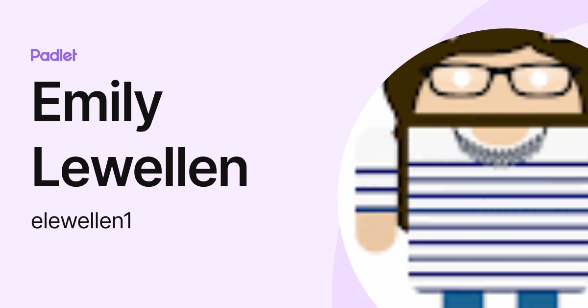 Emily Lewellen (elewellen1) profile | Padlet