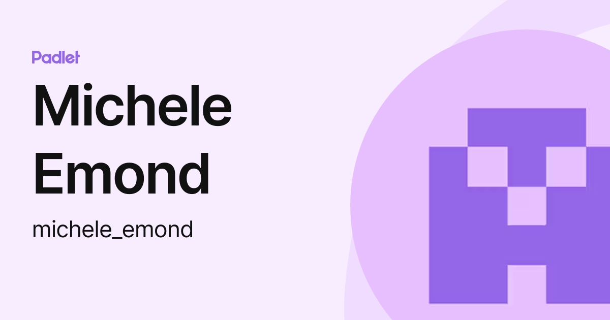 Michele Emond (michele_emond) profile | Padlet