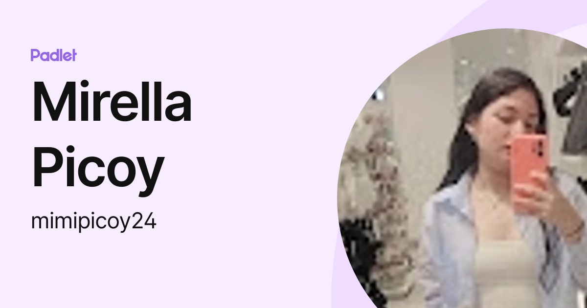 Mirella Picoy (mimipicoy24) profile | Padlet